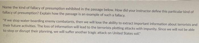 Name the kind of fallacy of presumption exhibited in | Chegg.com