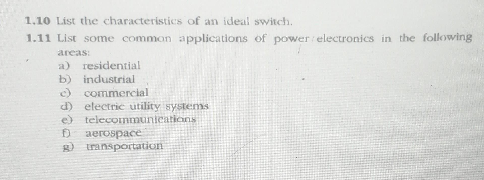 Solved 1.10 List the characteristics of an ideal switch. | Chegg.com