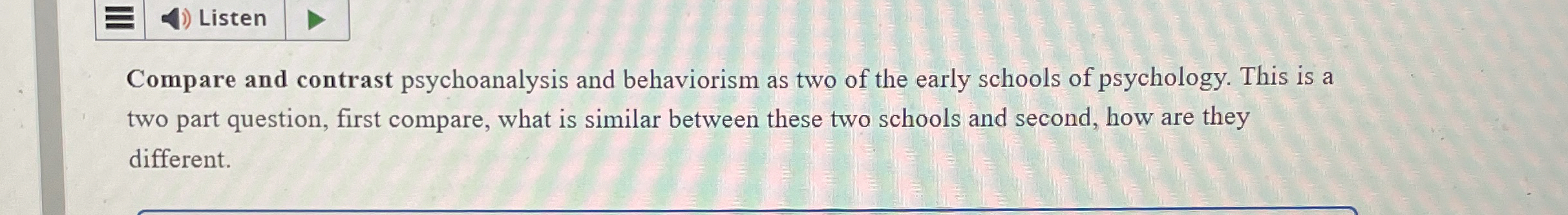 Solved ListenCompare and contrast psychoanalysis and | Chegg.com