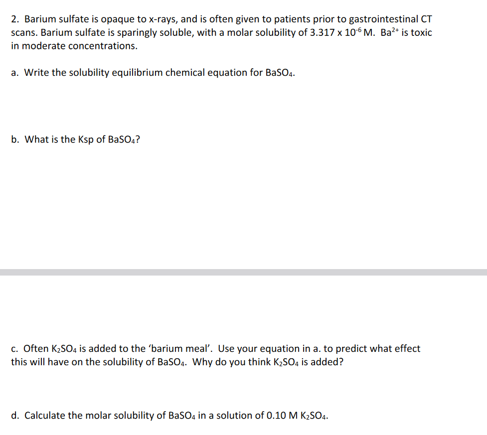 Solved Barium sulfate is opaque to x-rays, and is often | Chegg.com