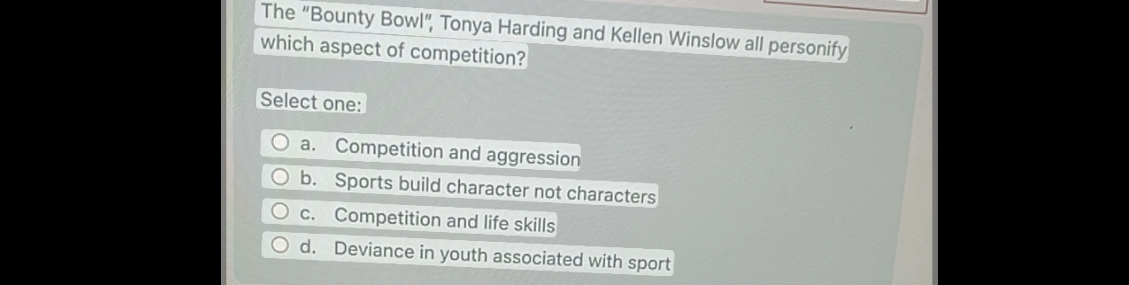 Solved The "Bounty Bowl", Tonya Harding and Kellen Winslow | Chegg.com