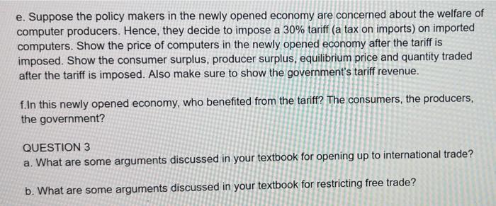 Solved e. Suppose the policy makers in the newly opened | Chegg.com
