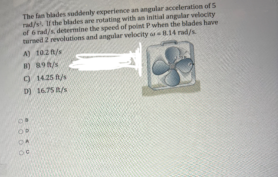 Solved The fan blades suddenly experience an angular | Chegg.com