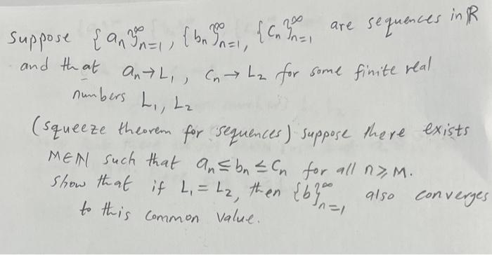 Solved Suppose {an}∞n=1, {bn}∞n=1, {cn}∞n=1, are sequences | Chegg.com