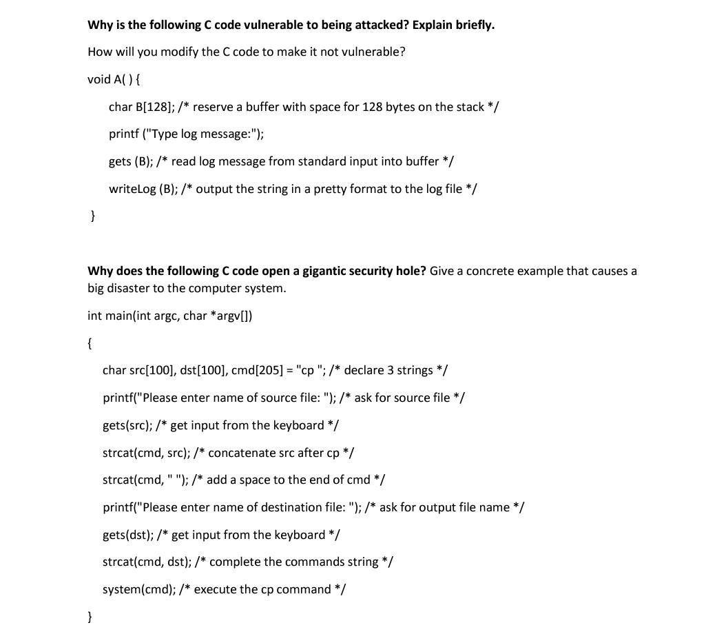 Solved Why is the following C code vulnerable to being | Chegg.com