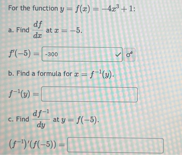 Solved For the function y=f(x)=−4x3+1 : a. Find dxdf at | Chegg.com