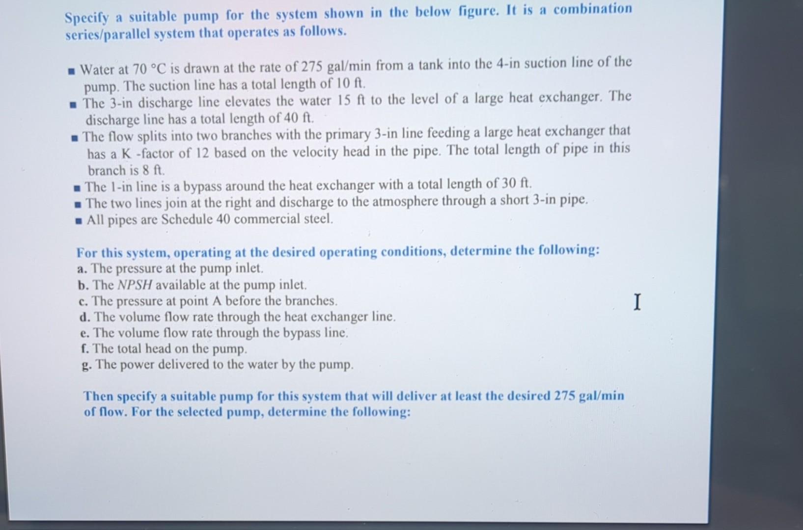 Solved Specify a suitable pump for the system shown in the | Chegg.com