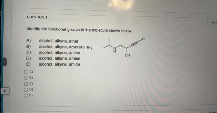 [Solved]: Identify the functional groups in the molecule sh