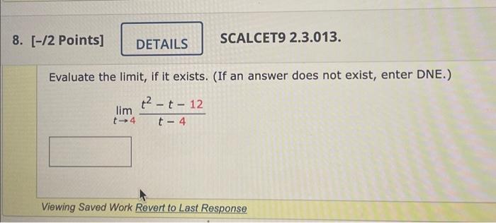 Solved 8. [-/2 Points] DETAILS SCALCET9 2.3.013. Evaluate | Chegg.com