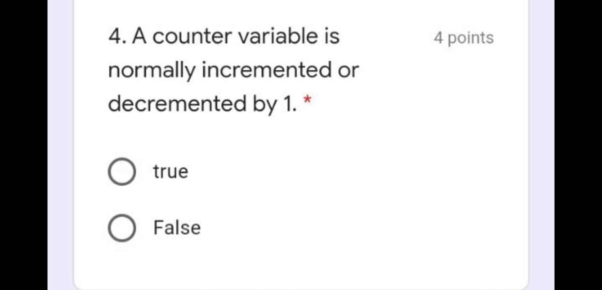 Solved 4 points 4. A counter variable is normally | Chegg.com