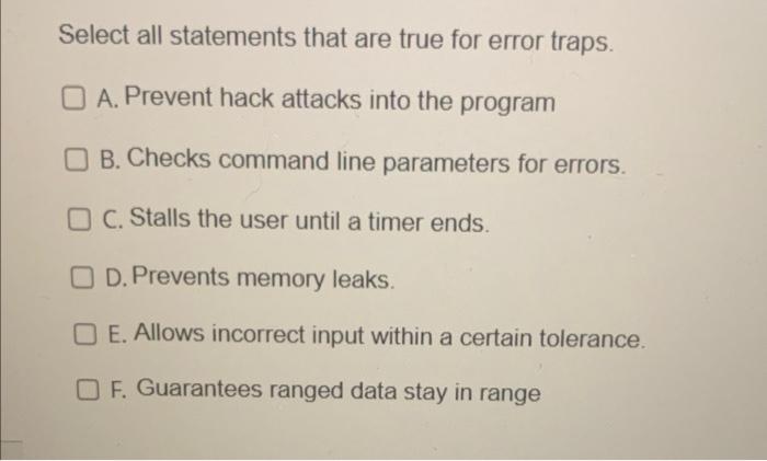 Solved Select all statements that are true for error traps. | Chegg.com