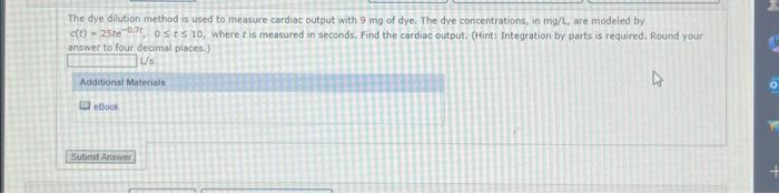 Solved The Dye Dilution Method Is Used To Measure Cardiac