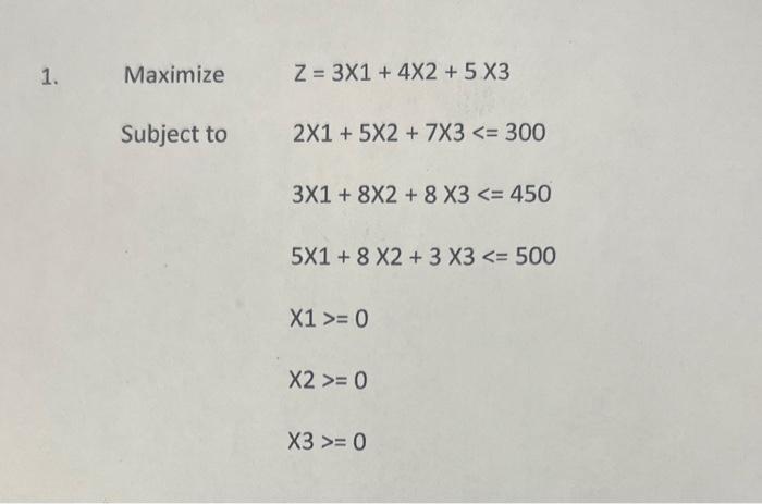 Solved Maximize Z=3×1+4×2+5×3 Subject to | Chegg.com