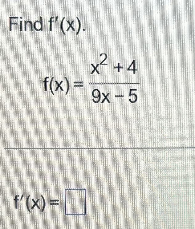 Solved Find f'(x).f(x)=x2+49x-5f'(x)= | Chegg.com