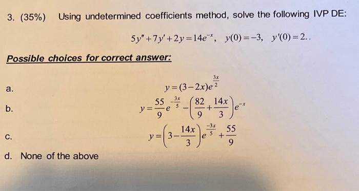 Solved 3. (35\%) Using undetermined coefficients method, | Chegg.com