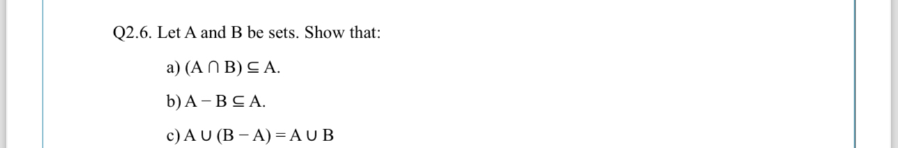Solved Q2.6. ﻿Let A and B be sets. Show | Chegg.com