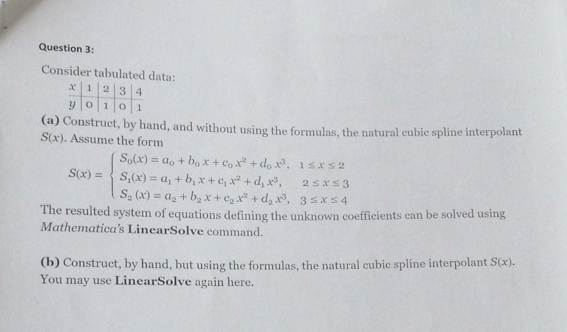 Solved Question 3: Consider tabulated data: X 1 21314 1 1 yo | Chegg.com