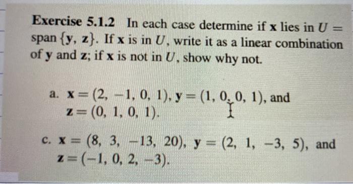 Solved Exercise 5.1.2 In each case determine if x lies in U | Chegg.com