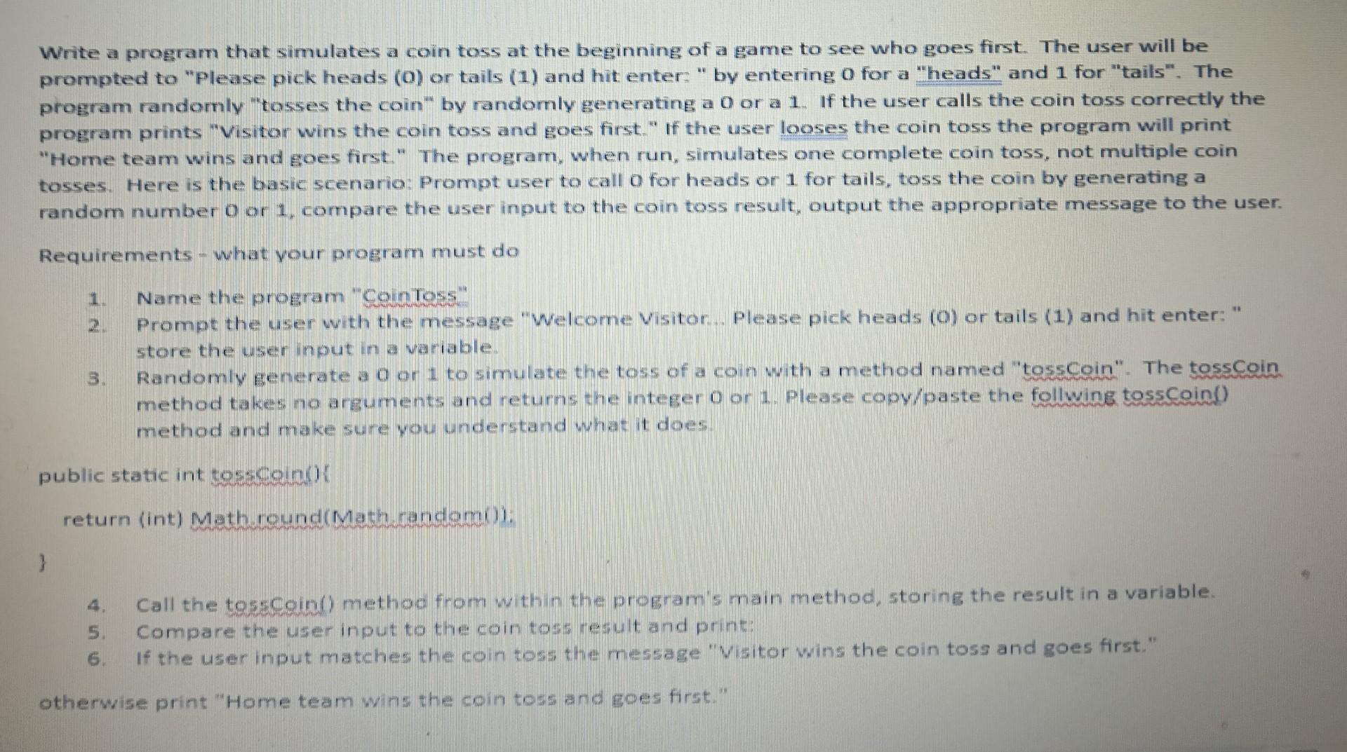Solved Write A Program That Simulates A Coin Toss At The