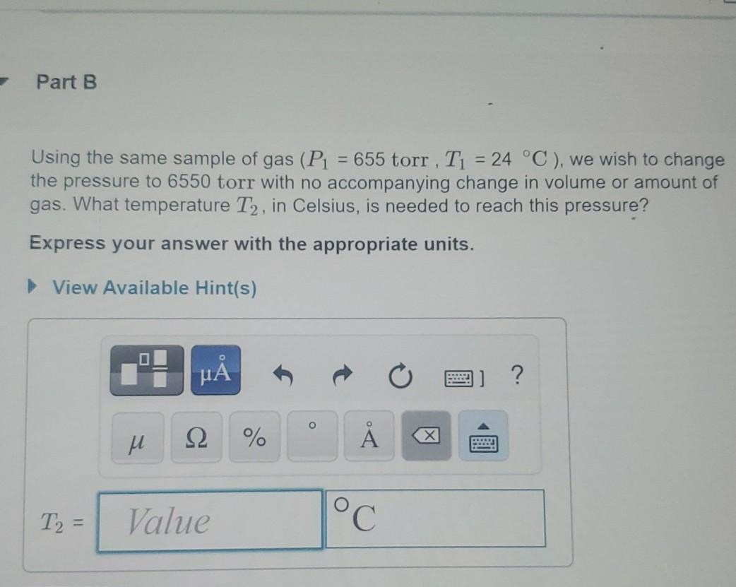 Solved Part B. Using the same sample of gas (P1 = 655 torr , | Chegg.com