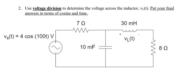 Solved 2. Use voltage division to determine the voltage | Chegg.com