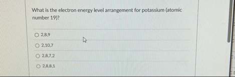 Solved What is the electron energy level arrangement for | Chegg.com