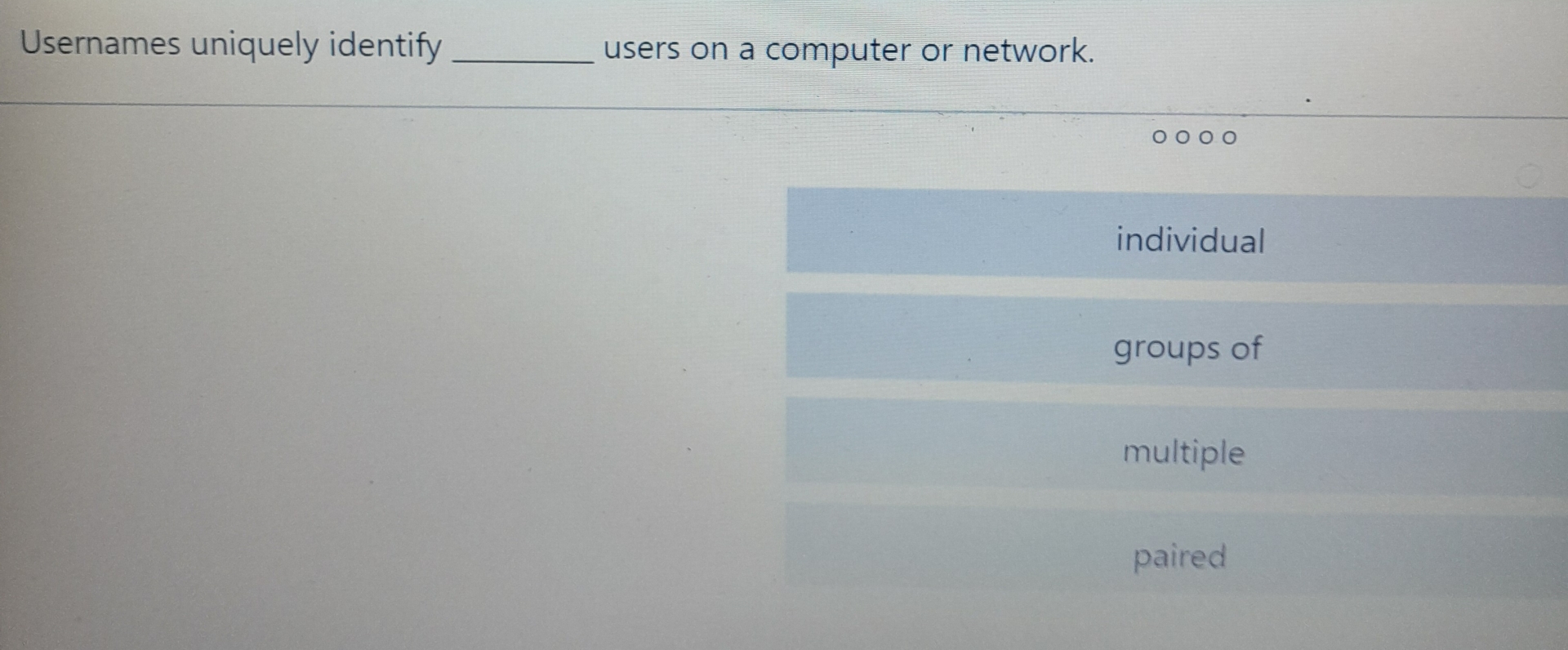 Solved Usernames uniquely identifyusers on a computer or | Chegg.com