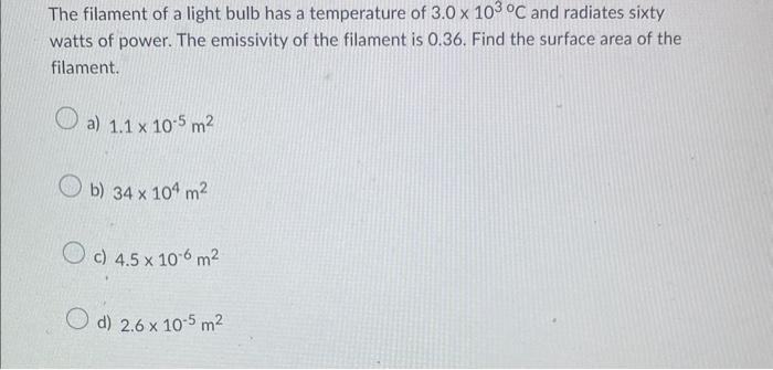 Solved The filament of a light bulb has a temperature of | Chegg.com