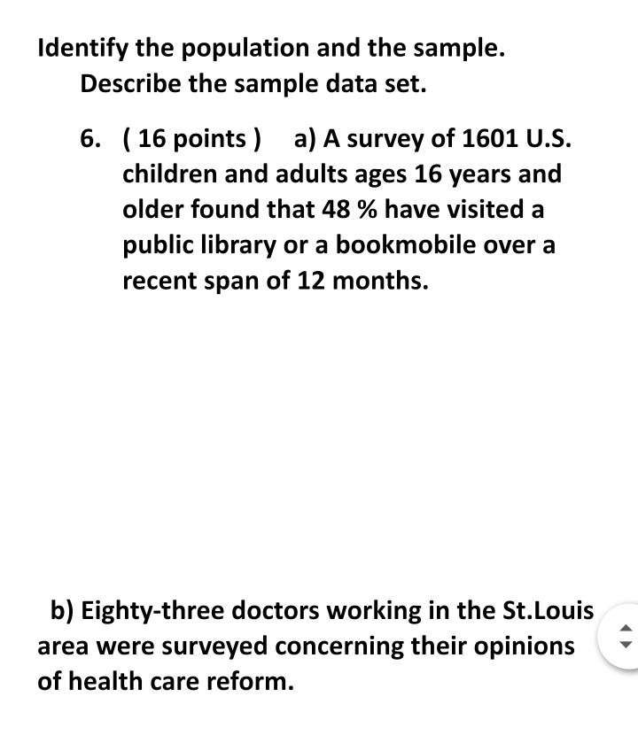 Solved Identify the population and the sample. Describe the | Chegg.com