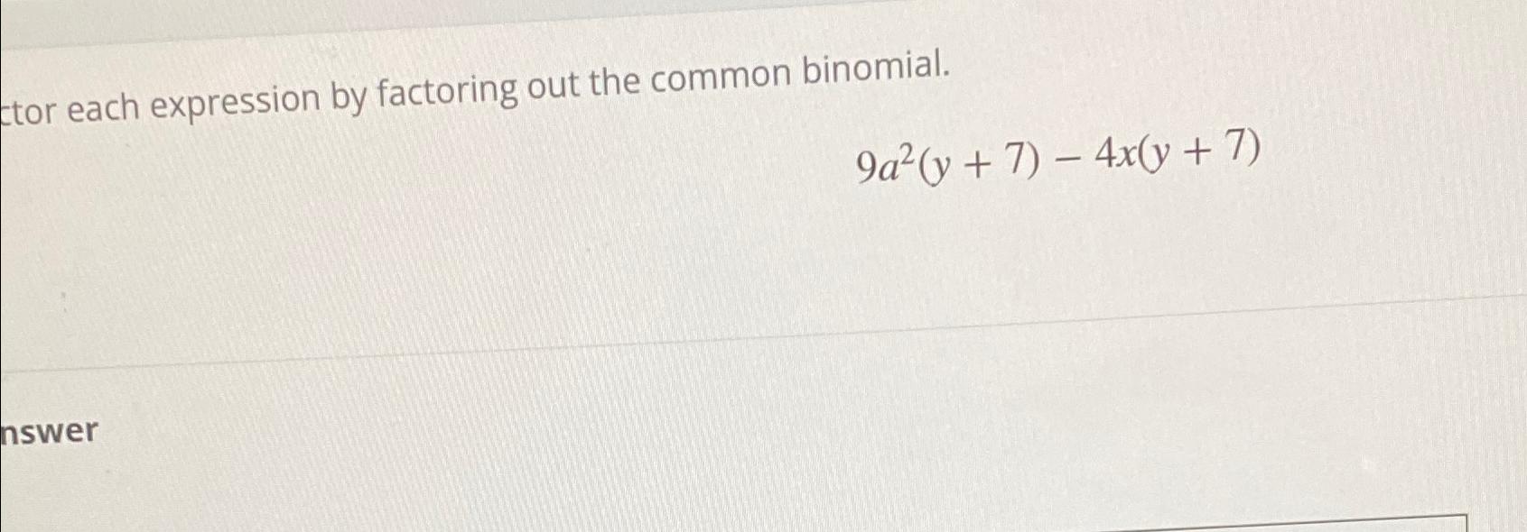 Solved ctor each expression by factoring out the common | Chegg.com