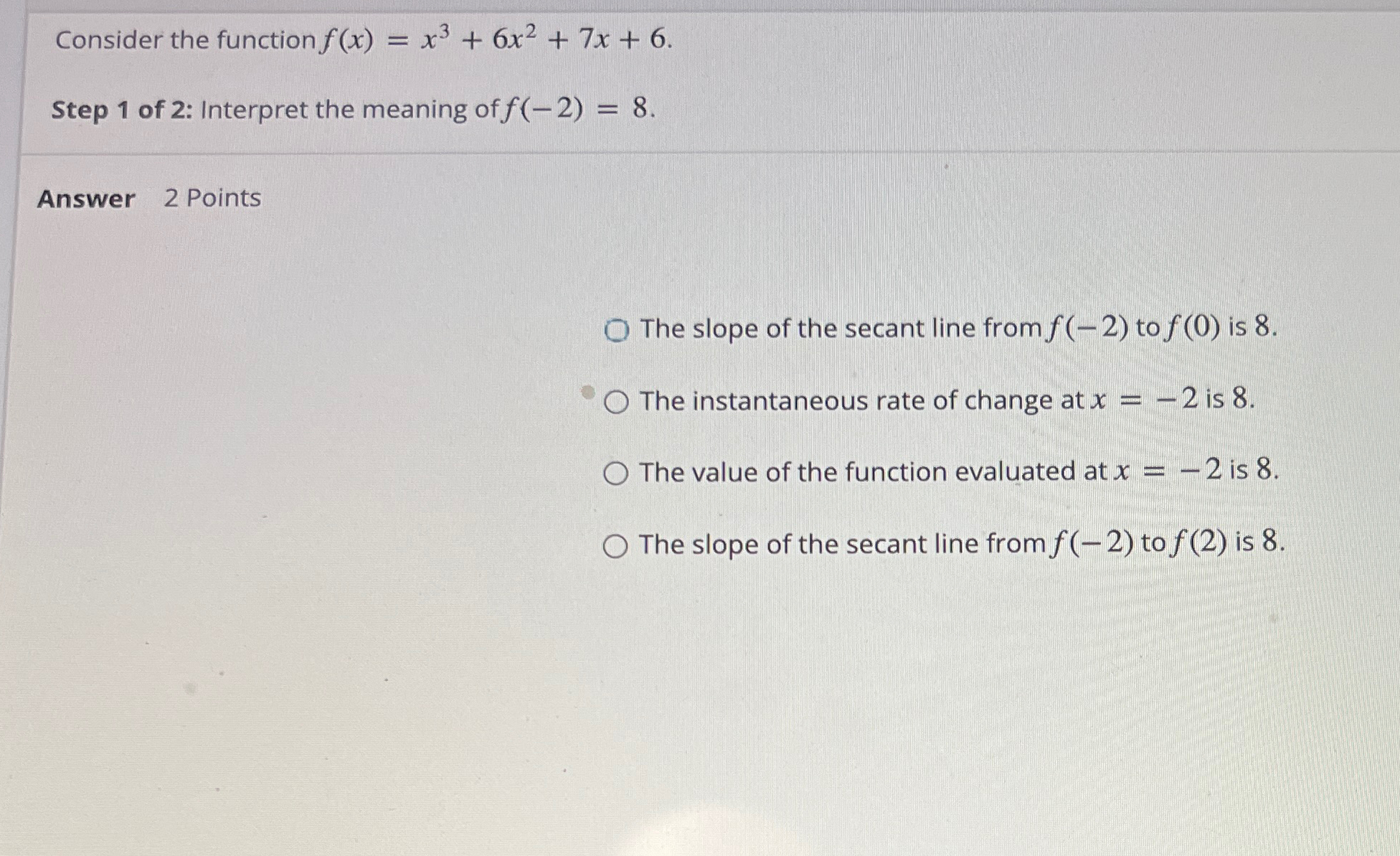 Solved Consider the function f(x)=x3+6x2+7x+6Step 1 ﻿of 2 ﻿: | Chegg.com