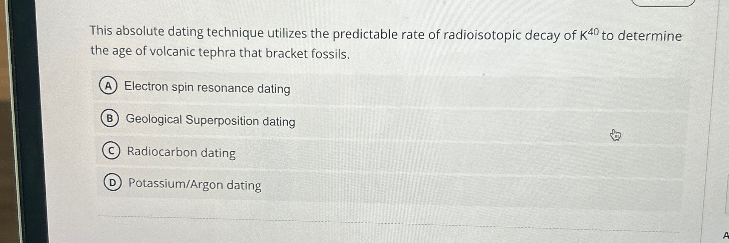 Solved This absolute dating technique utilizes the | Chegg.com
