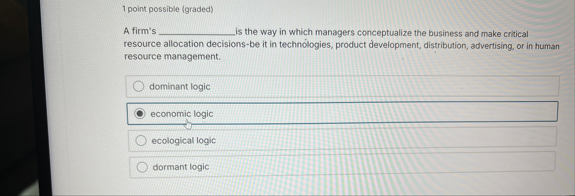 Solved 1 ﻿point possible (graded)A firm's ﻿is the way in | Chegg.com