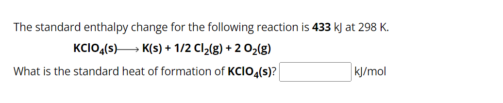 Solved The standard enthalpy change for the following | Chegg.com