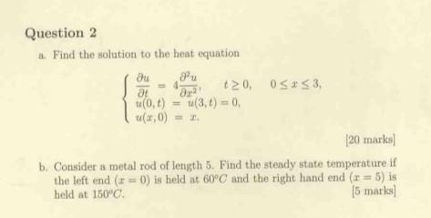 Solved Question 2 a. Find the solution to the heat equation | Chegg.com