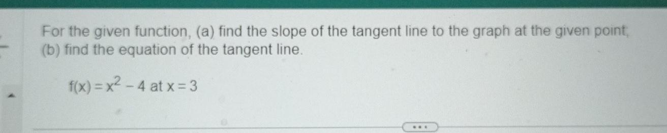 Solved For the given function, (a) ﻿find the slope of the | Chegg.com