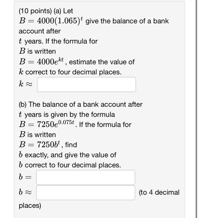 Solved Let B = 4000(1.065) give the balance of a bank | Chegg.com