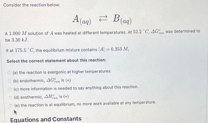 Solved Consider the reaction below: A(aq)⇄B(aq) A 1.000M | Chegg.com