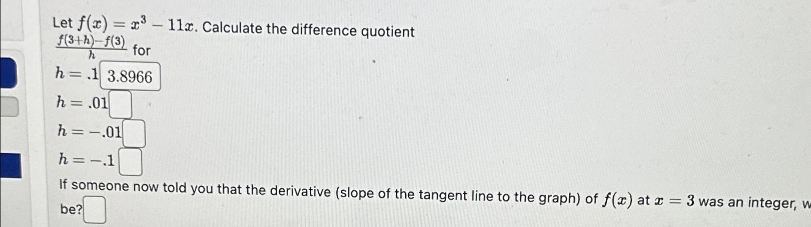 Solved Let f(x)=x3-11x. ﻿Calculate the difference | Chegg.com