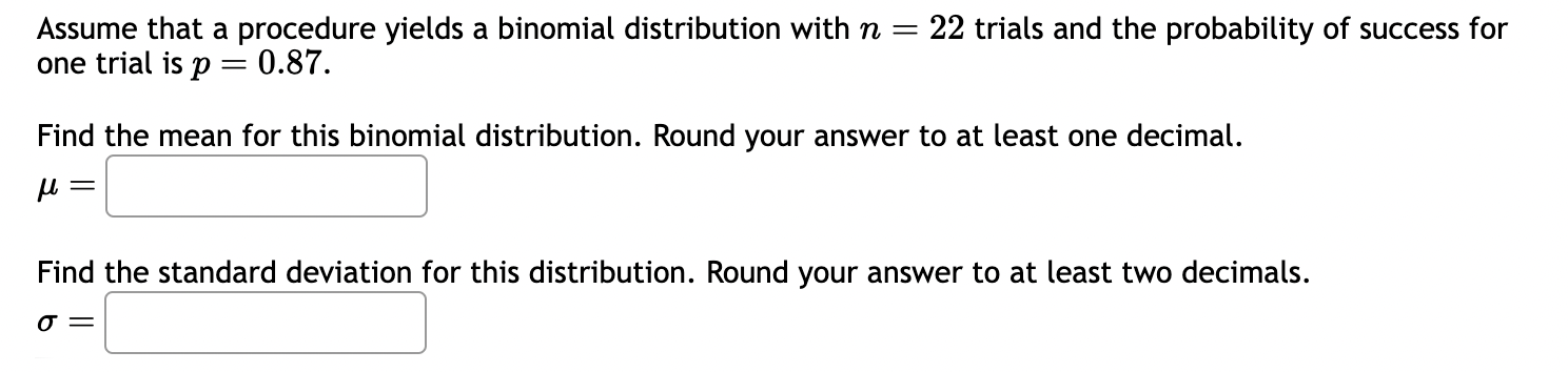 Solved Assume that a procedure yields a binomial | Chegg.com