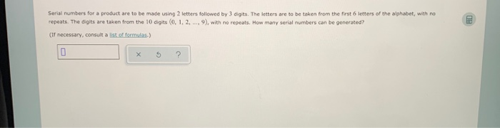 Solved Serial numbers for a product are to be made using 2 | Chegg.com