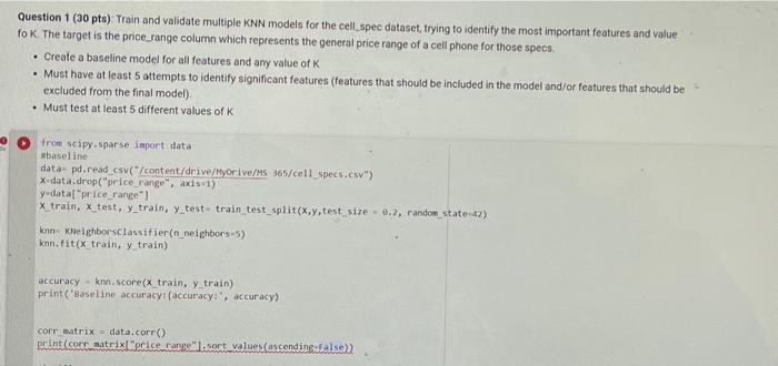 Solved Question 1 ( 30pts ): Train and validate multiple KNN | Chegg.com