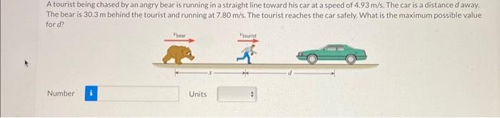 Solved A tourist being chased by an angry bear is running in | Chegg.com