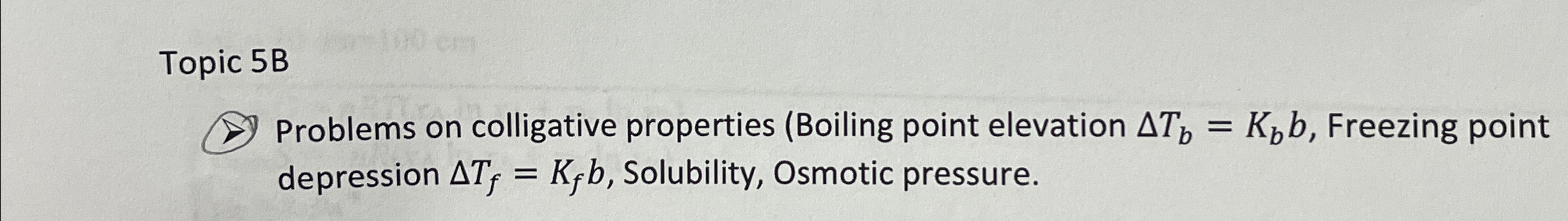 Solved Topic 5BProblems on colligative properties (Boiling | Chegg.com