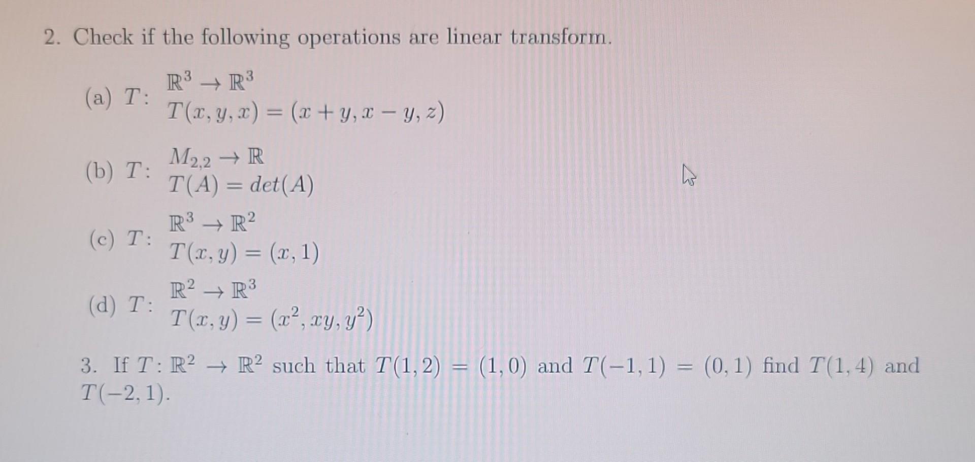 Solved 2. Check if the following operations are linear | Chegg.com