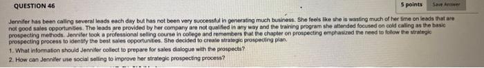 Solved Jennifer has benn calling soveral leads each day but | Chegg.com