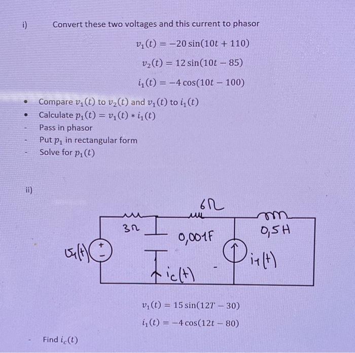 Solved Convert these two voltages and this current to phasor | Chegg.com