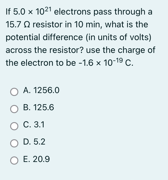 Solved If 5.0×1021 ﻿electrons pass through a 15.7Ω ﻿resistor | Chegg.com