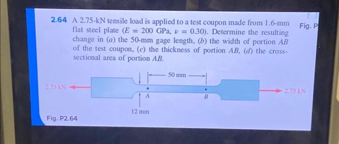 Solved 2.64 A 2.75-KN tensile load is applied to a test | Chegg.com