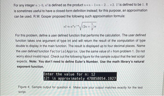 Solved For any integer n>0,n! is defined as the product | Chegg.com